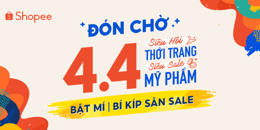 Shopee 4.4: Siêu hội Thời trang - Siêu sale Mỹ phẩm